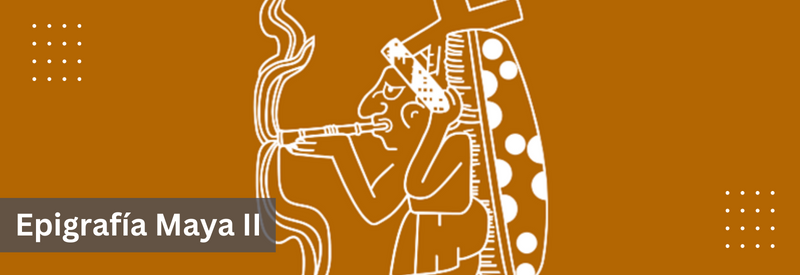 Epigrafía Maya II · Biblioteca de Universidad Olga y Manuel Ayau Cordón ...